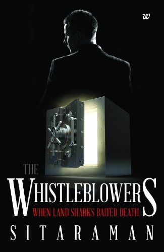 The Whistleblowers: When Land Sharks Baited Death by Sitaraman | Goodreads