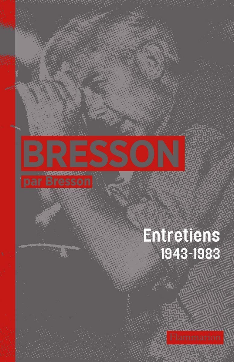 Bresson par Bresson : Entretiens 1943-1983 by Robert Bresson | Goodreads