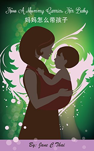 Chinese books for children: How Mommy Carries Her Baby: (Bilingual ...