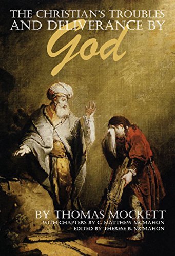 The Christian's Troubles and Deliverance by God by Thomas Mockett ...