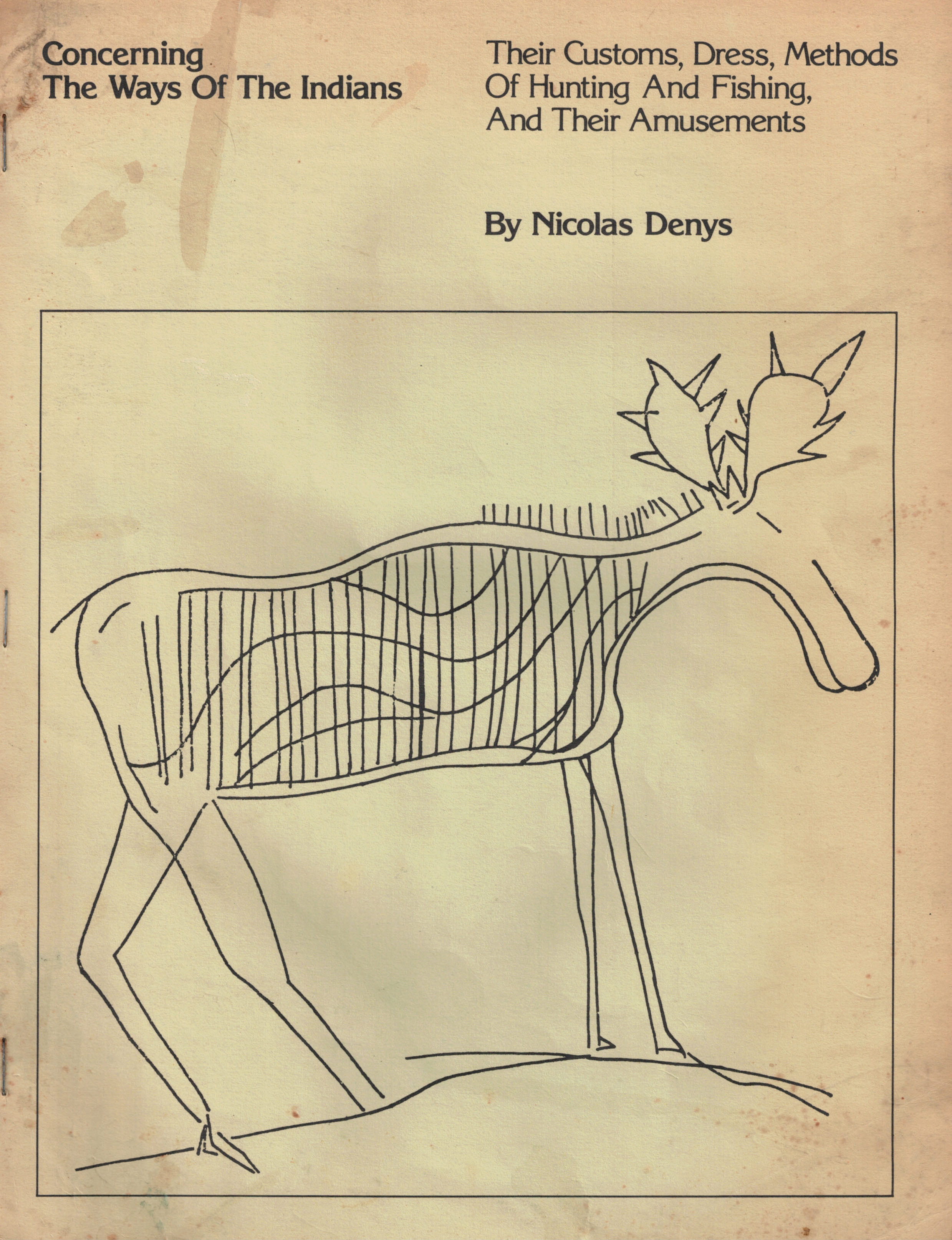 Concerning the Ways of the Indians: Their Customs, Dress, Methods Of ...