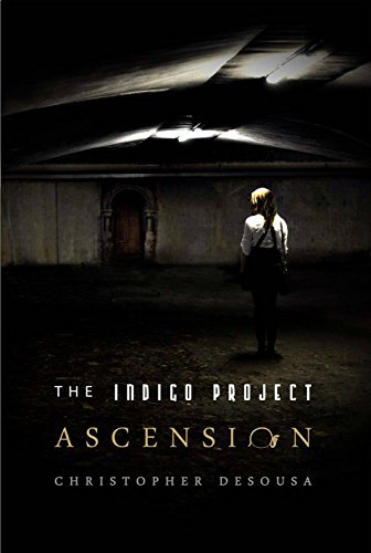 Ascension (The Indigo Project) by Christopher De Sousa | Goodreads