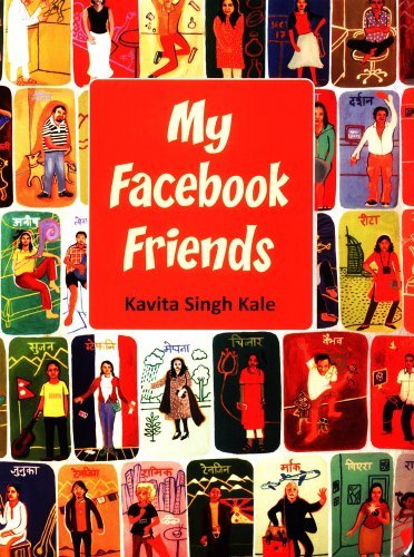 My Facebook Friends by Kavita Singh Kale | Goodreads