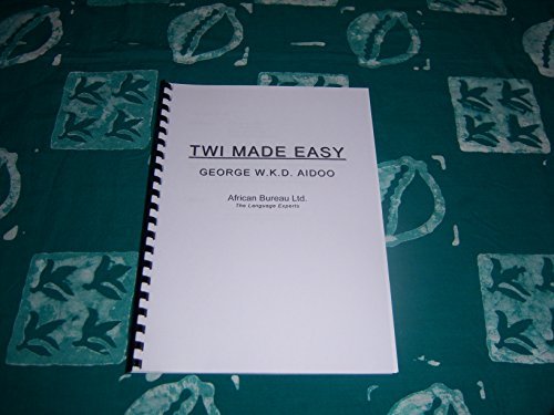 Twi Made Easy by George Aidoo | Goodreads