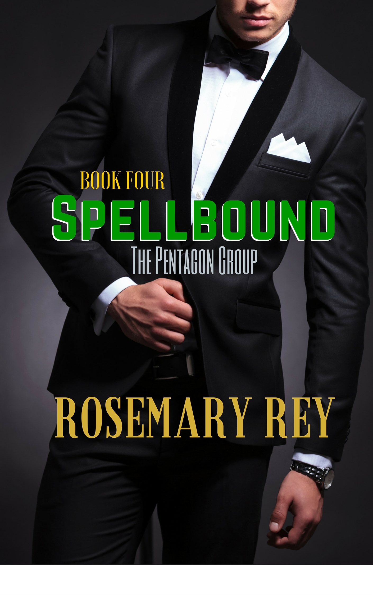 Spellbound (The Pentagon Group, #4) by Rosemary Rey | Goodreads