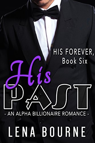 His Past (His Forever #6) by Lena Bourne | Goodreads