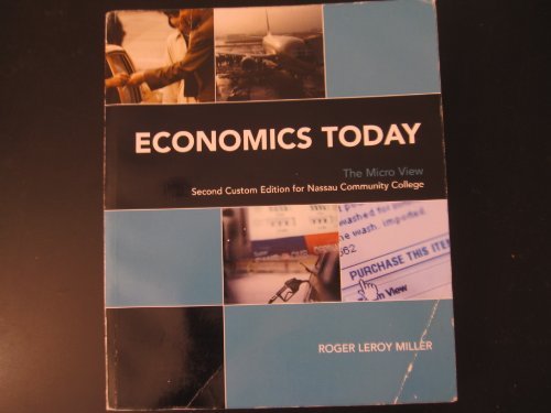 Economics Today The Micro View Second Custom Edition by Roger LeRoy ...