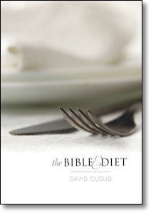 The Bible and Diet by David W. Cloud | Goodreads