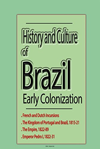 History and Culture of Brazil, Early Colonization: Government, Economy ...