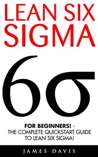Lean Six Sigma: For Beginners! - The Complete QuickStart Guide To Lean ...