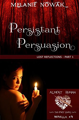 Persistent Persuasion: Lost Reflections - Part 1 by Melanie Nowak ...