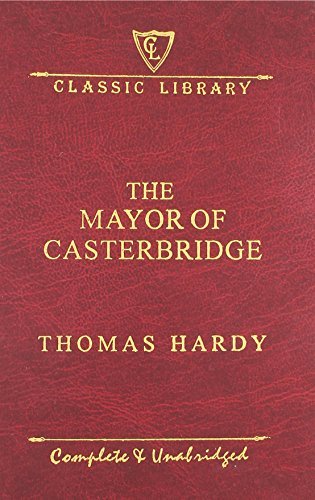Mayor of Casterbridge by Thomas Hardy | Goodreads