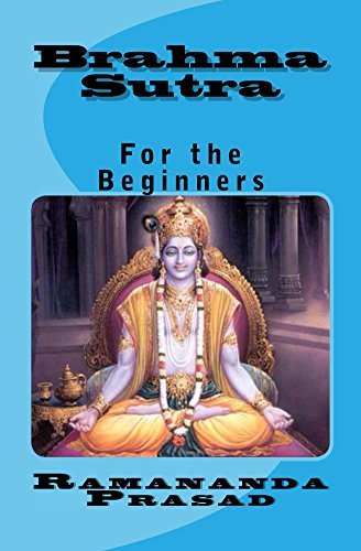 Brahma Sutra for The Beginners by Ramananda Prasad | Goodreads