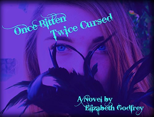 Once Bitten Twice Cursed by Elizabeth Godfrey | Goodreads