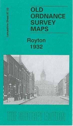 Royton 1932 (Old Ordnance Survey Maps of Lancashire) by Alan Godfrey ...