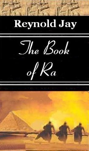 The Book of Ra (Seeds from Heaven 1) by Reynold Jay | Goodreads