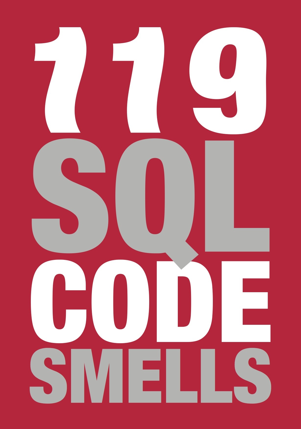 119 SQL Code Smells by Phil Factor | Goodreads