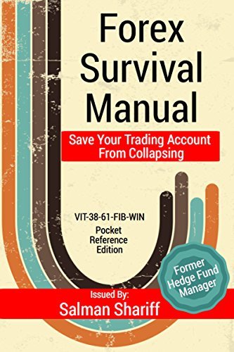 Forex Survival Manual: Save Your Trading Account From Collapsing by ...