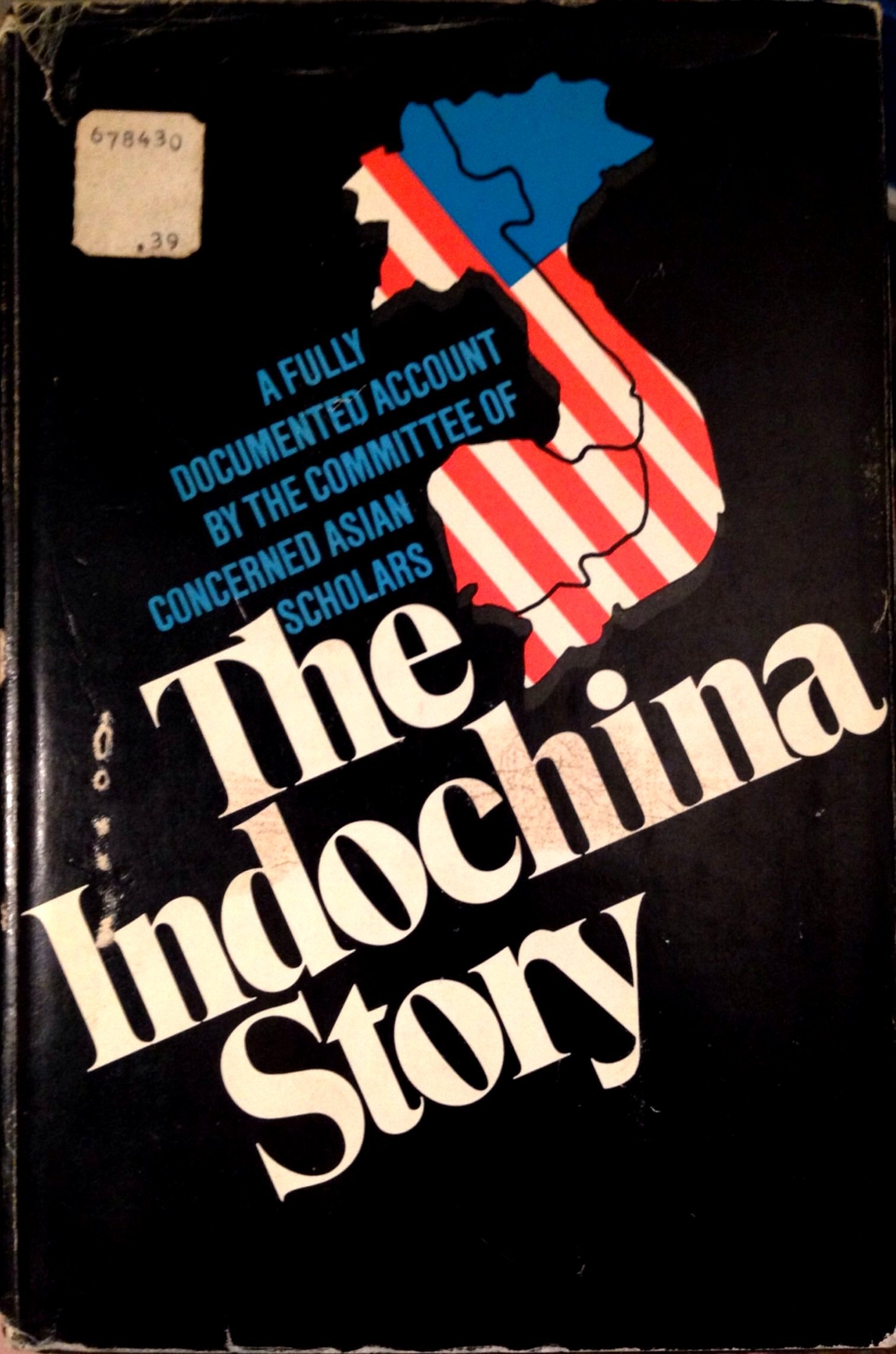 The Indochina Story: A Fully Documented Account by The Committee Of ...