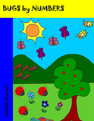 Bugs by numbers by Danielle Bruckert | Goodreads