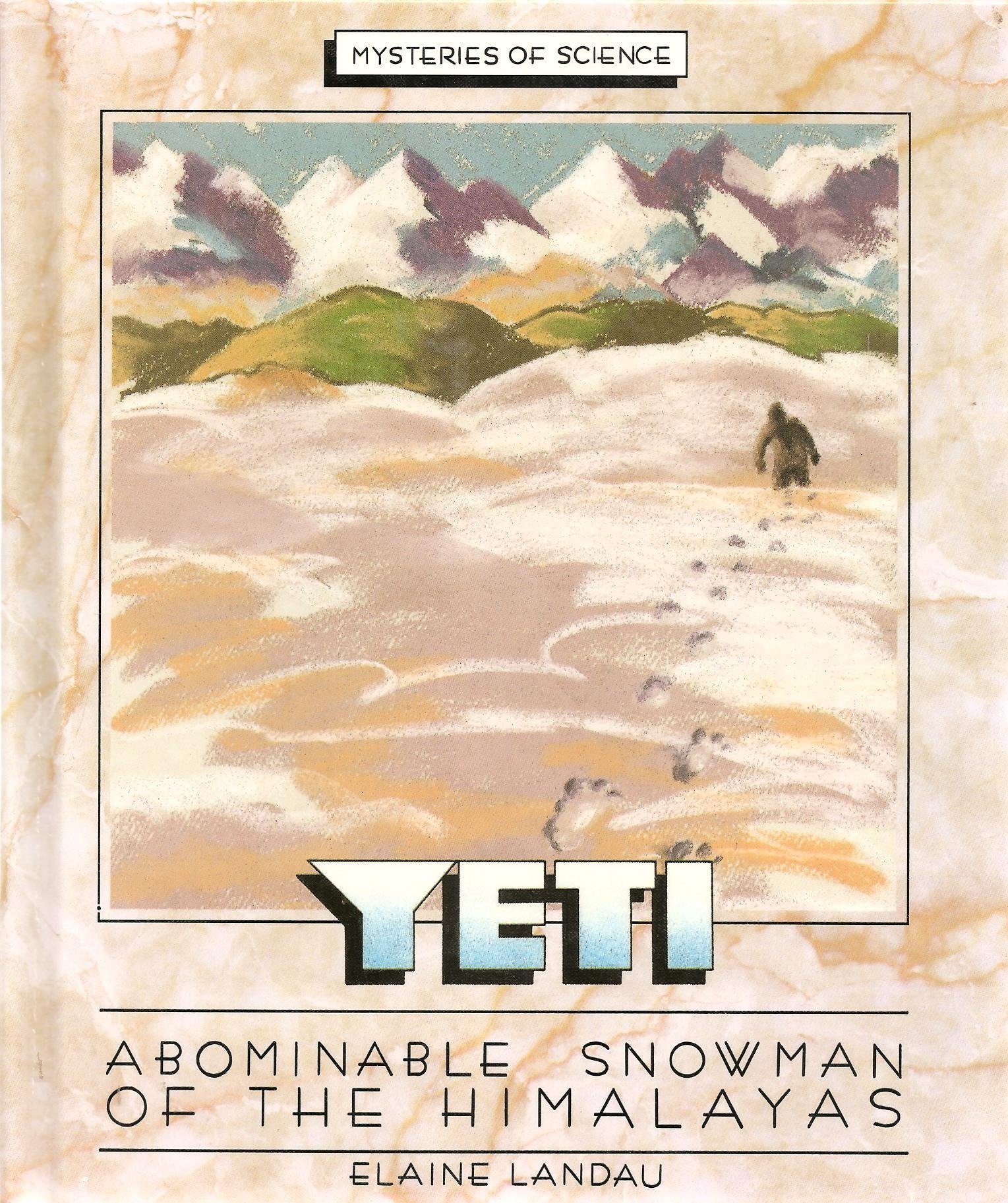 Yeti: Abominable Snowman of the Himalayas by Elaine Landau | Goodreads