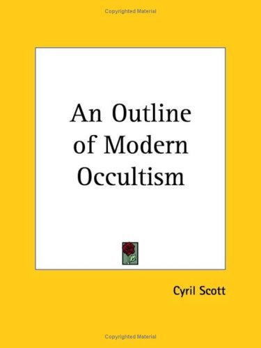 An Outline of Modern Occultism 1935 by Cyril Scott | Goodreads