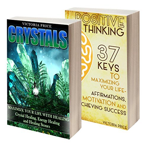 Crystals: Box Set- Crystals and Positive Thinking by Victoria Price ...