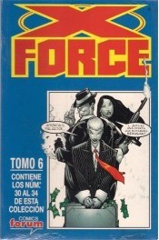 X-Force, tomo 6 (Marvelution: X-Force, #6) by John Francis Moore | Goodreads