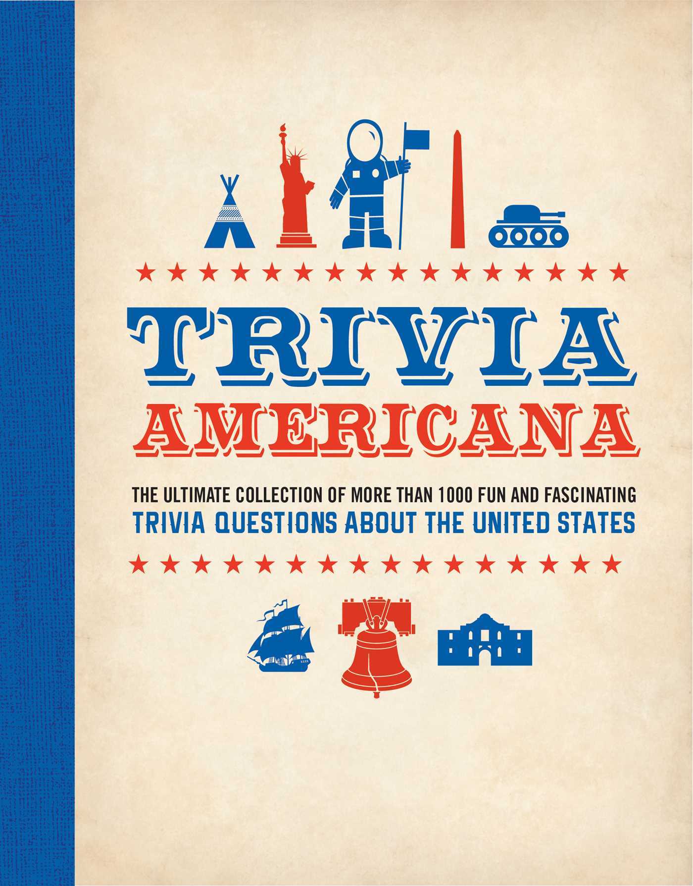 Trivia Americana: The Ultimate Collection of More than 1000 Fun and ...