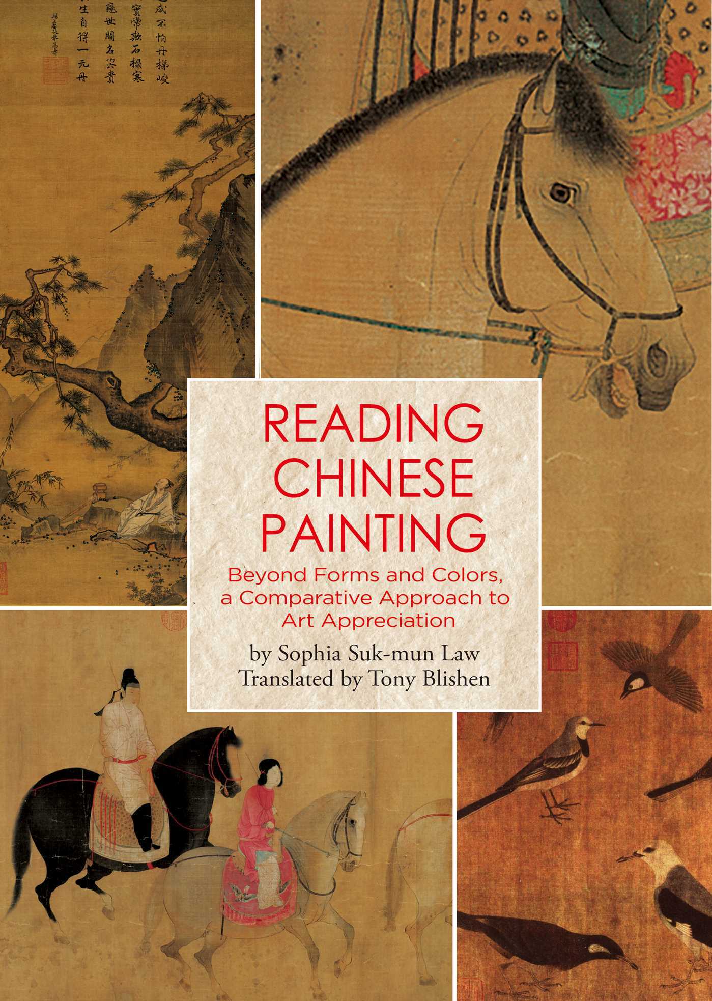 Reading Chinese Painting: Beyond Forms and Colors, A Comparative ...