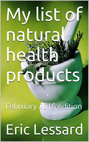 My list of natural health products: February 2016 edition by Éric ...
