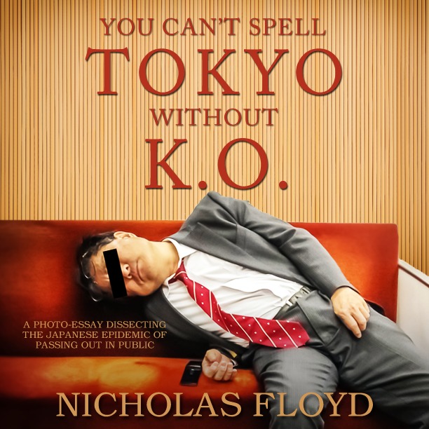 You Can't Spell Tokyo Without K.O. by Nicholas Floyd | Goodreads