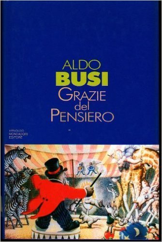 Grazie del pensiero by Aldo Busi | Goodreads