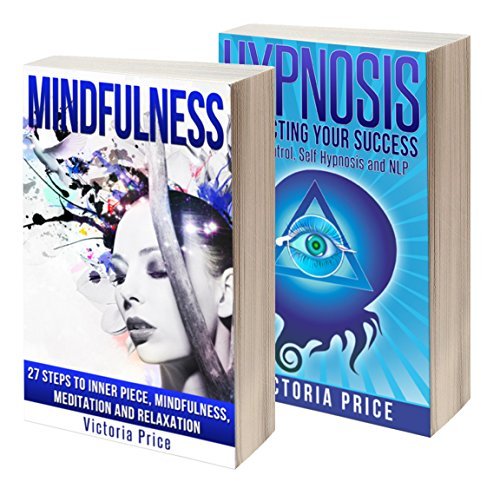 Mindfulness: Box Set- Mindfulness and Hypnosis by Victoria Price ...