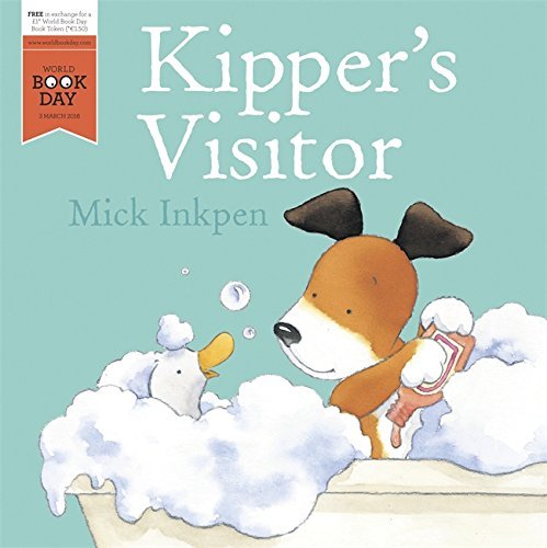 Kipper's Visitor: World Book Day 2016 by Mick Inkpen | Goodreads