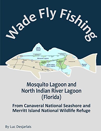 Wade Fly Fishing Mosquito Lagoon and North Indian River Lagoon (Florida ...