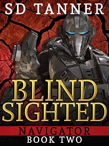 Blind Sighted (Navigator #2) by S.D. Tanner | Goodreads