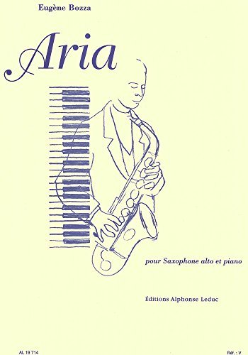 Bozza: Aria for Alto Saxophone and Piano by Eugene Bozza | Goodreads