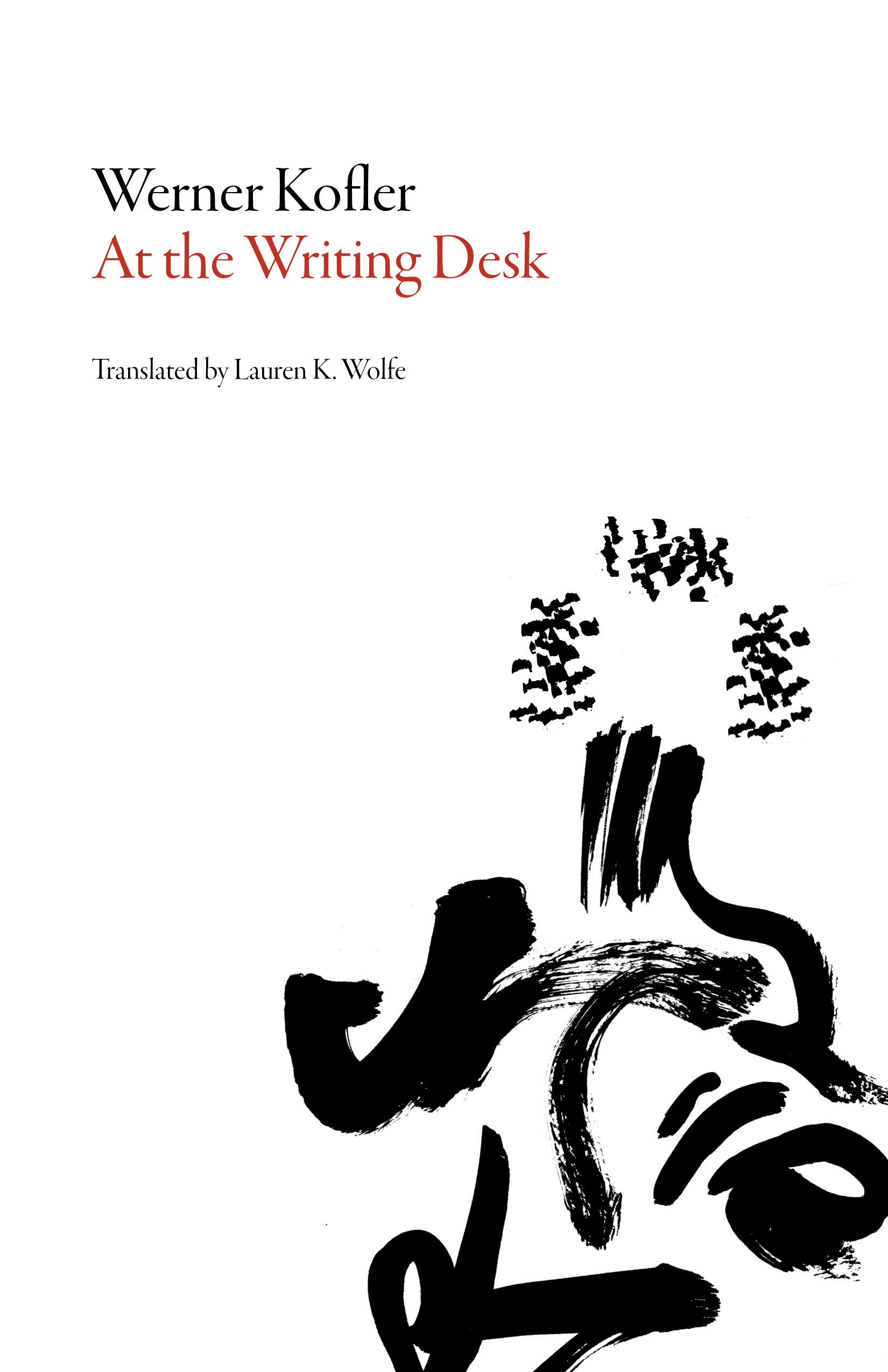 At the Writing Desk (Austrian Literature) by Werner Kofler | Goodreads
