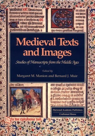 Medieval Texts and Images: Studies of Manuscripts from the Middle Ages ...