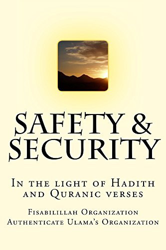 Safety & Security: In the light of Hadith and Quranic verses by ...