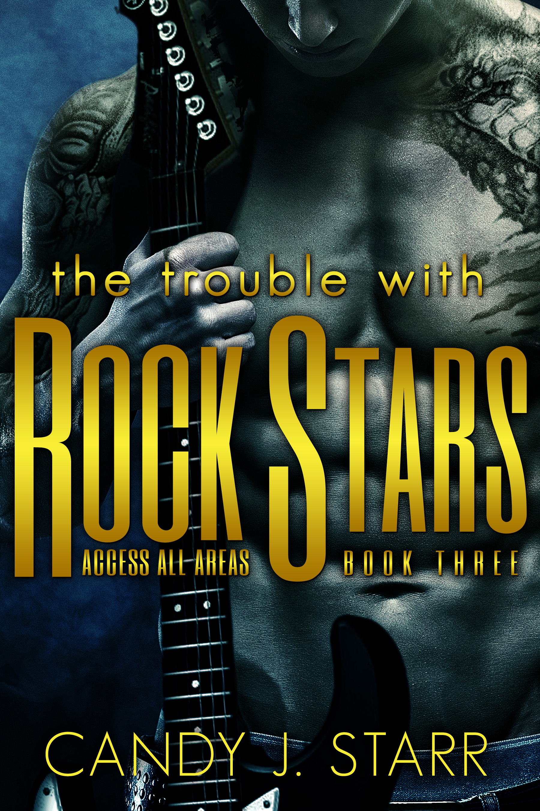 The Trouble With Rock Stars (Access All Areas, #3) by Candy J. Starr ...