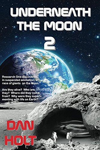 Underneath the Moon 2 by Dan Holt | Goodreads