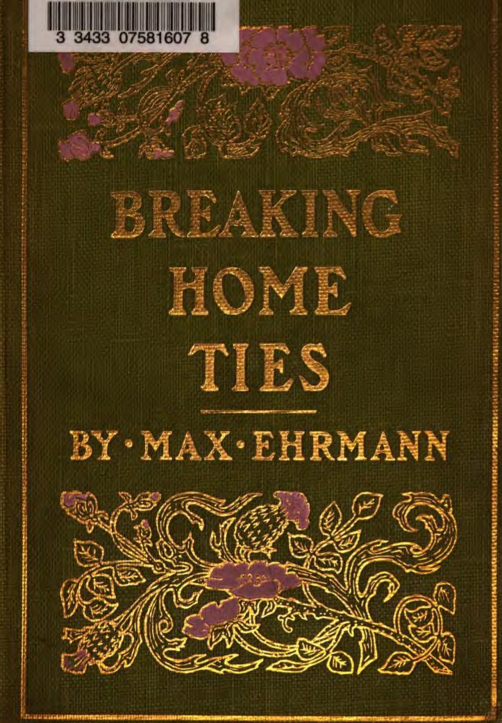 Breaking Home Ties by Max Ehrmann | Goodreads