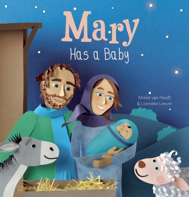 Mary Has a Baby by Mieke van Hooft | Goodreads
