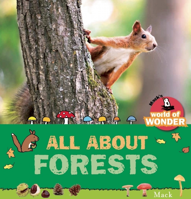 All About Forests (World of Wonder, 5) by Mack van Gageldonk | Goodreads
