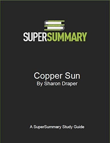 Study Guide: Copper Sun by Sharon Draper by SuperSummary | Goodreads