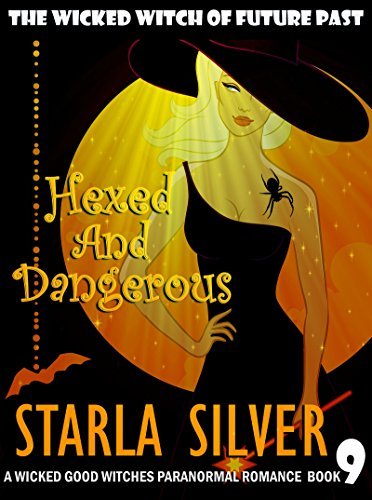 Hexed and Dangerous (Wicked Good Witches #9) by Ruby Raine | Goodreads