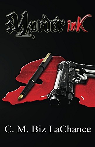 Murder inK by C.M. Biz LaChance | Goodreads