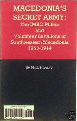 Macedonia's Secret Army: The IMRO Militia and Volunteers Battalions of ...